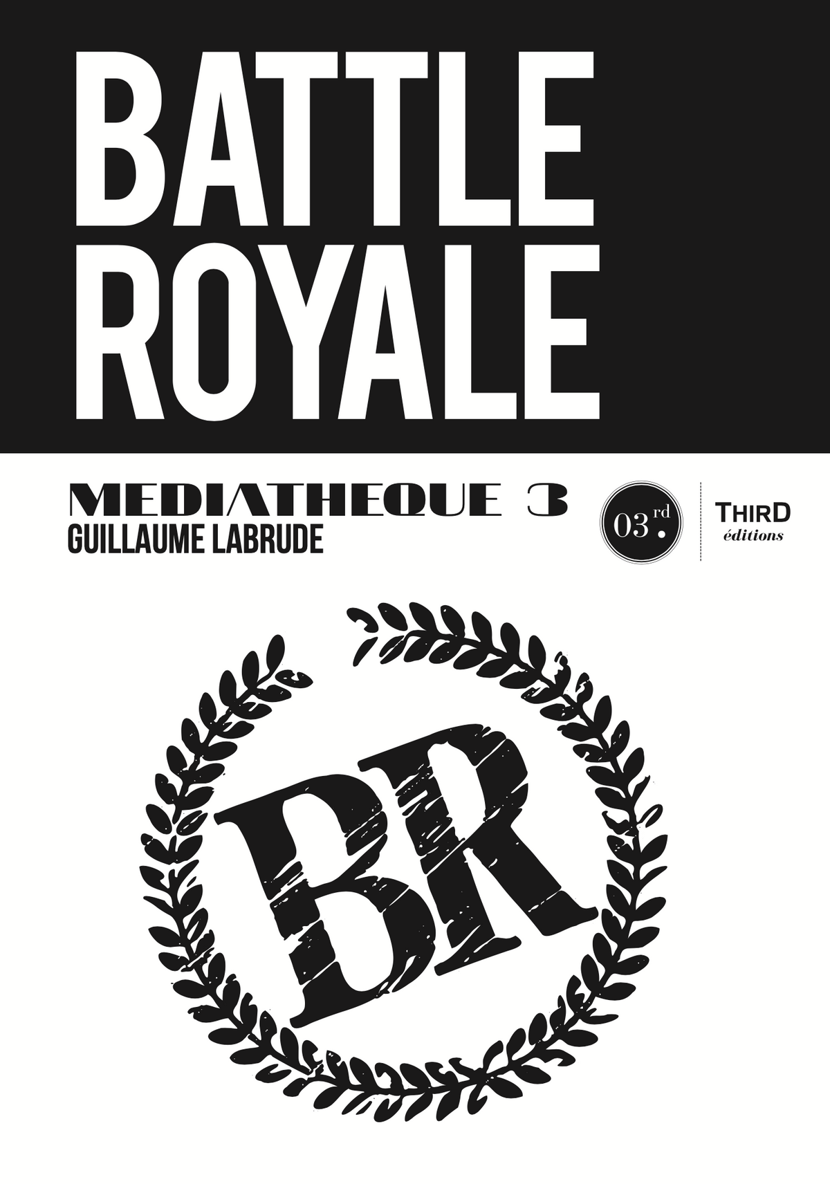 Médiathèque n°3 : Battle Royale – Third Éditions