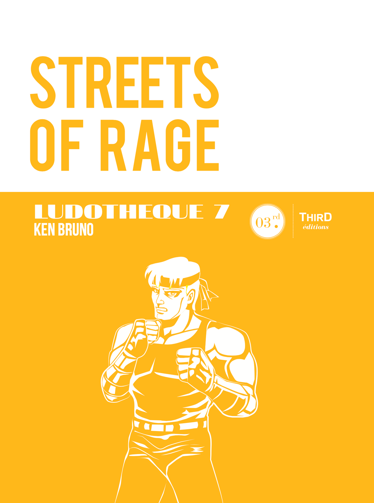 Ludothèque n°7 : Streets of Rage – Third Éditions